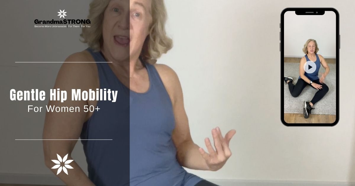 Hip Mobility Stretches For Women Over 50 - GrandmaSTRONG